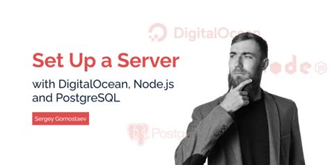 set up a digitalocean server for a node js with postgresql keenethics