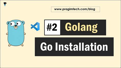 golang installation youtube