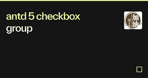 antd 5 checkbox group codesandbox