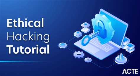 free ethical hacking tutorials course for beginners acte