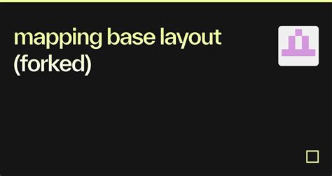 mapping base layout forked codesandbox