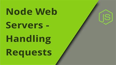 nodejs web server handling requests youtube