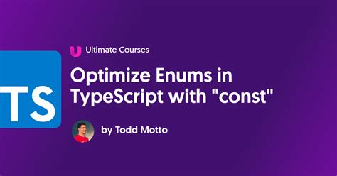 optimize enums in typescript with const ultimate courses