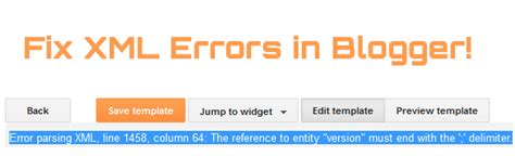 how to fix xml parsing errors in blogger and wordpress