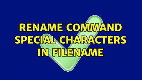ubuntu rename command special characters in filename youtube