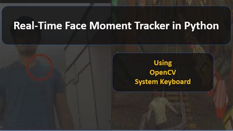 movement tracker using opencv python real time face