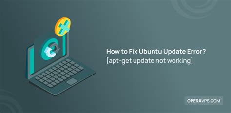 how to fix ubuntu update error [apt get update not working]