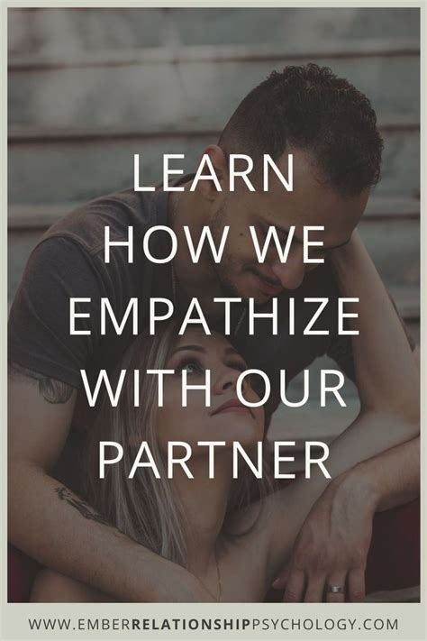 How We Empathize Ember Relationship Psychology How To Show Empathy
