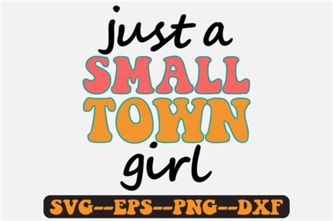 Just A Small Town Girl Groovy Retro Svg Graphic By Fallensvgworld