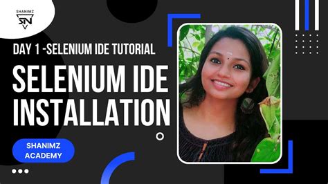 day 1 selenium ide installation selenium ide tutorial shanimz