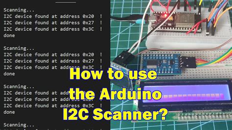 How To Use The Arduino I2c Scanner