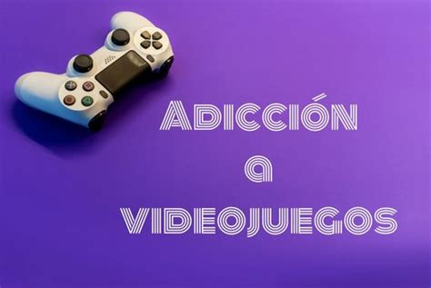 Adicción A Los Videojuegos Menteamente