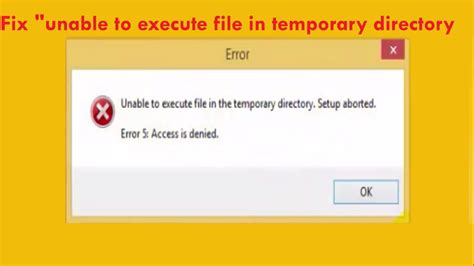 fix unable to execute file in temporary directory setup aborted error