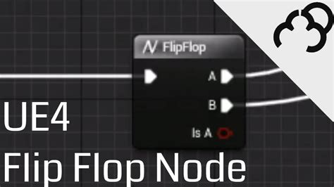 flip flop node ue4 blueprints tutorial youtube
