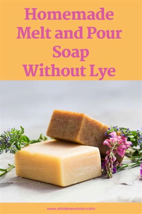 How To Make Soap Without Lye Youll See What I Mean Whole New Mom