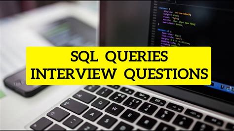 sql queries interview questions and answers youtube