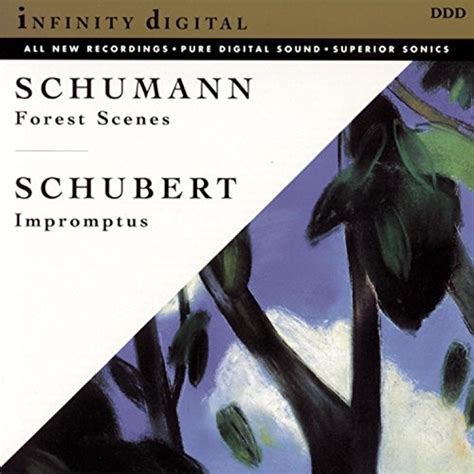 schumann forest scenes schubert impromptus various artists songs