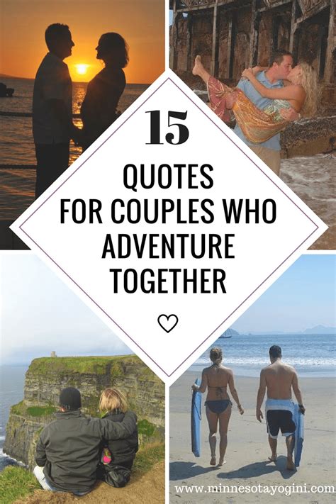 15 Quotes For Couples Who Adventure Together Adventure Quotes