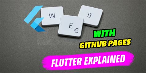 setup a flutter web project on github pages dev community
