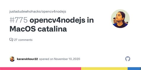 opencv4nodejs in macos catalina · issue 775 · justadudewhohacks