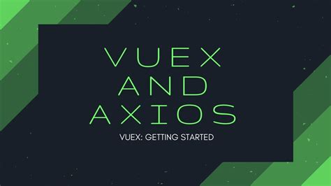 vuex state management example with axios youtube