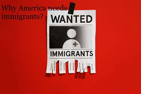 Why Does America Need Immigrants Canada Us Australia Uk