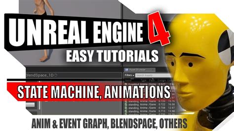 unreal engine 4 animations blendspace state machines