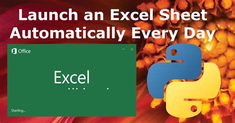 automate python and windows scheduler to open an excel time sheet