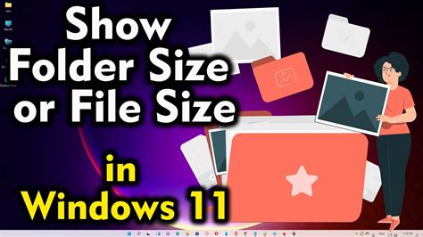 how to show folder size or file size in windows 11 youtube