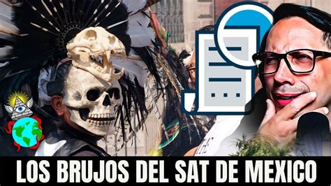 Los Brujos Del Sat De MÉxico Brujos Y Chamanes Podrán Facturar