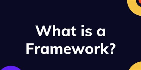 Framework Là Gì Lợi ích Framework Trong Lập Trình Website