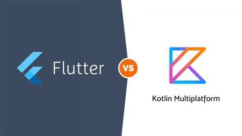 flutter vs kotlin multiplatform parte 1 ¿cuáles son sus enfoques