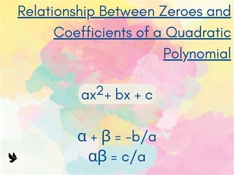 Relationship Between Zeroes And Coefficients Of A Quadratic Polynomial