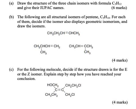 Solved A Draw The Structure Of The Three Chain Isomers With Formula
