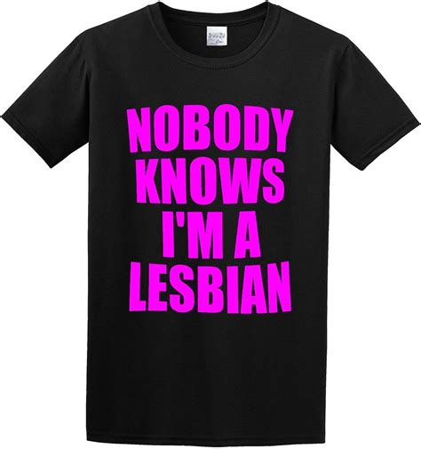 Liliyao Nobody Knows Im A Lesbian T Shirt Graphic Top Printed Tee