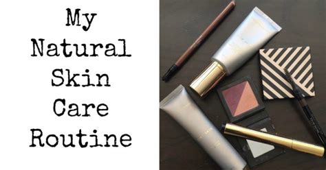 My Natural Skin Care Routine Real Nutritious Living