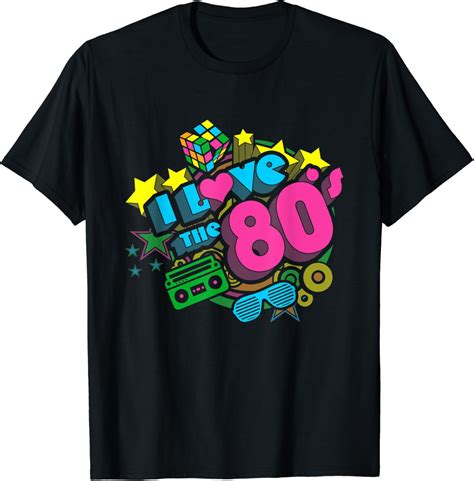 I Love The 80s Retro 1980s Throwback 80s Pop Culture T Shirt