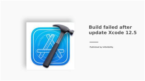 build failed after update xcode 12 5 fails update building