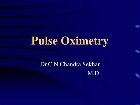 Ppt Pulse Oximetry Powerpoint Presentation Free Download Id 4919280