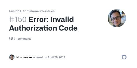 error invalid authorization code · issue 150 · fusionauth fusionauth