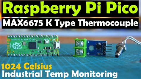 raspberry pi pico and max6675 based industrial temperature monitoring