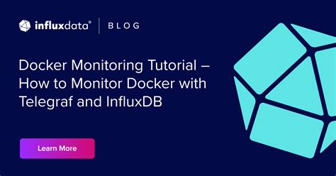 docker monitoring tutorial how to monitor docker with telegraf and