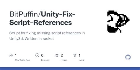 github bitpuffin unity fix script references script for fixing