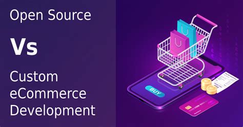 open source vs custom ecommerce development what s better suntec