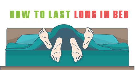 How To Last Long In Bed Naturally 6 Effective Tips Healthtostyle