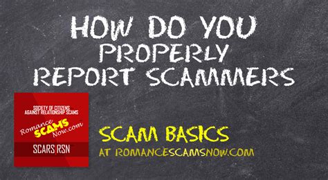 Scars Rsn™ Scam Basics How Do You Properly Report Scars™ Romance