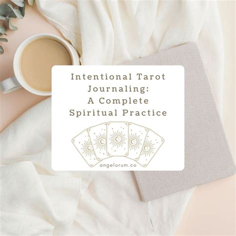 Intentional Tarot Journaling A Complete Spiritual Practice ⋆ Angelorum
