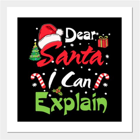 Dear Santa I Can Explain Christmas Dear Santa I Can Explain Posters