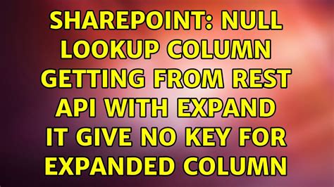 sharepoint null lookup column getting from rest api with expand it