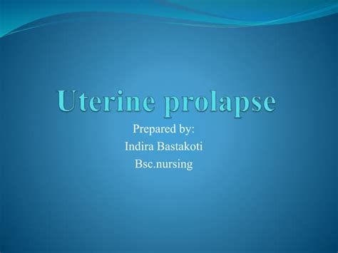 Uterine Prolapse Ppt